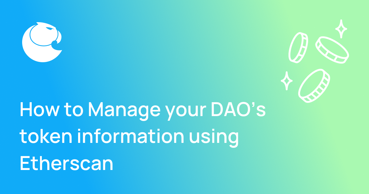 How to manage your DAO's token information using Etherscan